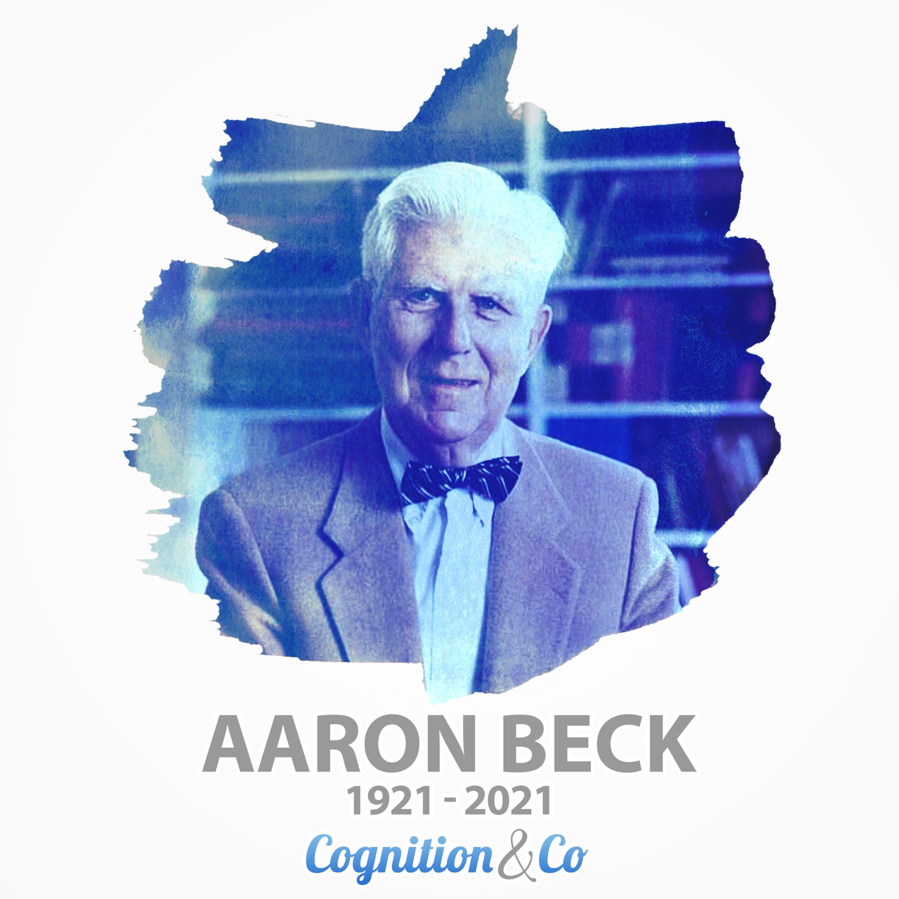 Remembering Aaron Beck (1921 – 2021) – Cognition & Co