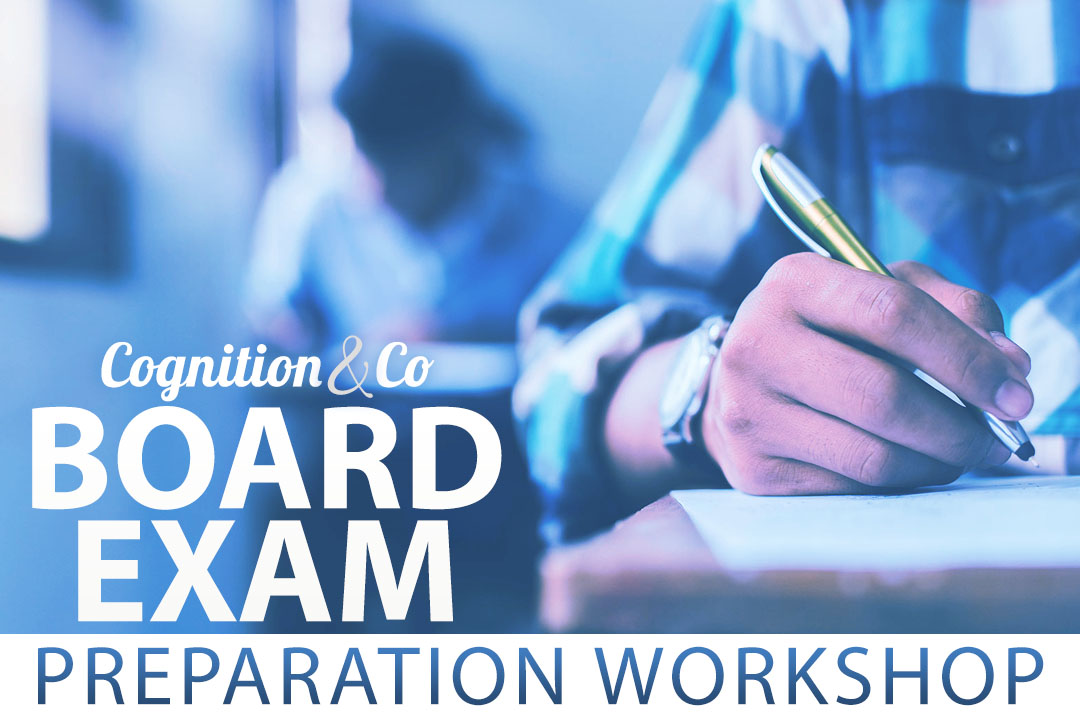 Board Exam Preparation Series – Cognition & Co